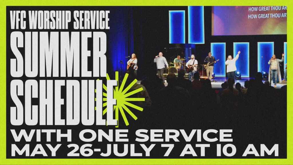 Summer Schedule - Vaughn Forest Church