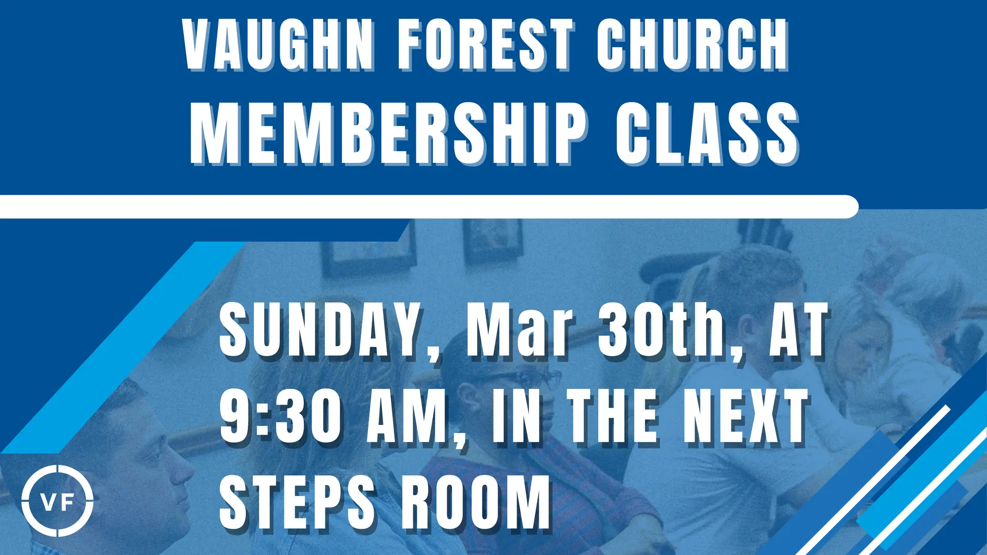 Membership Class - Vaughn Forest Church